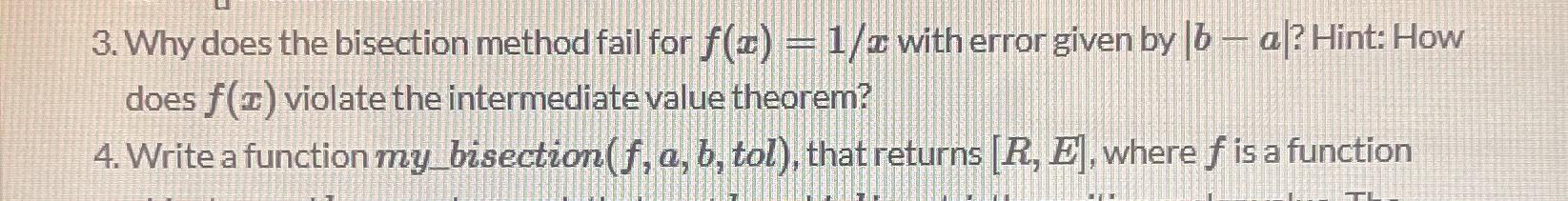 Solved Why does the bisection method fail for f(x)=1x ﻿with | Chegg.com