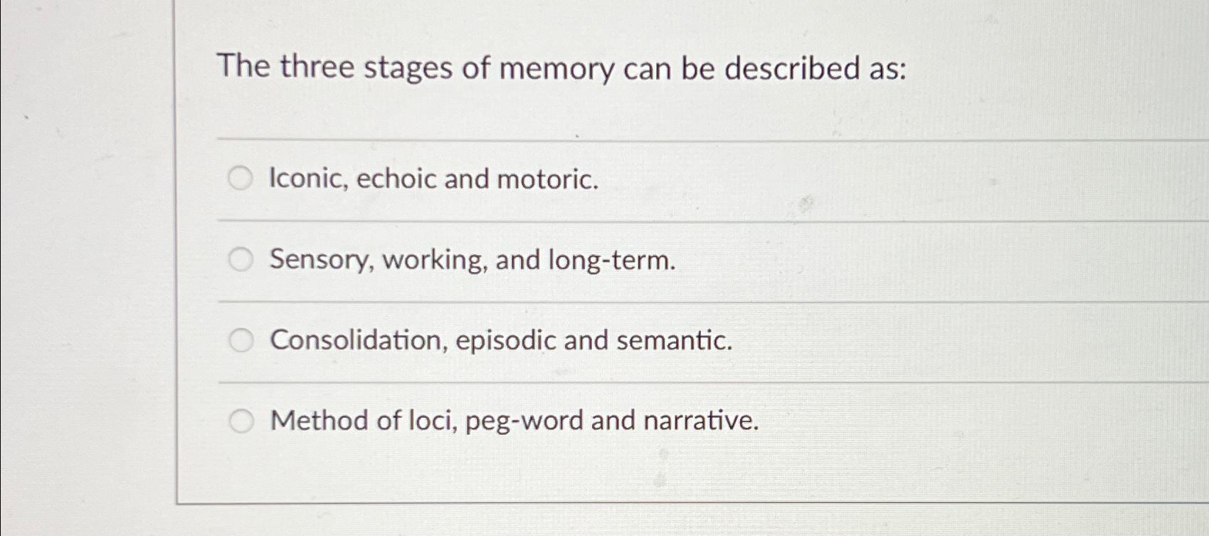 Solved The three stages of memory can be described | Chegg.com