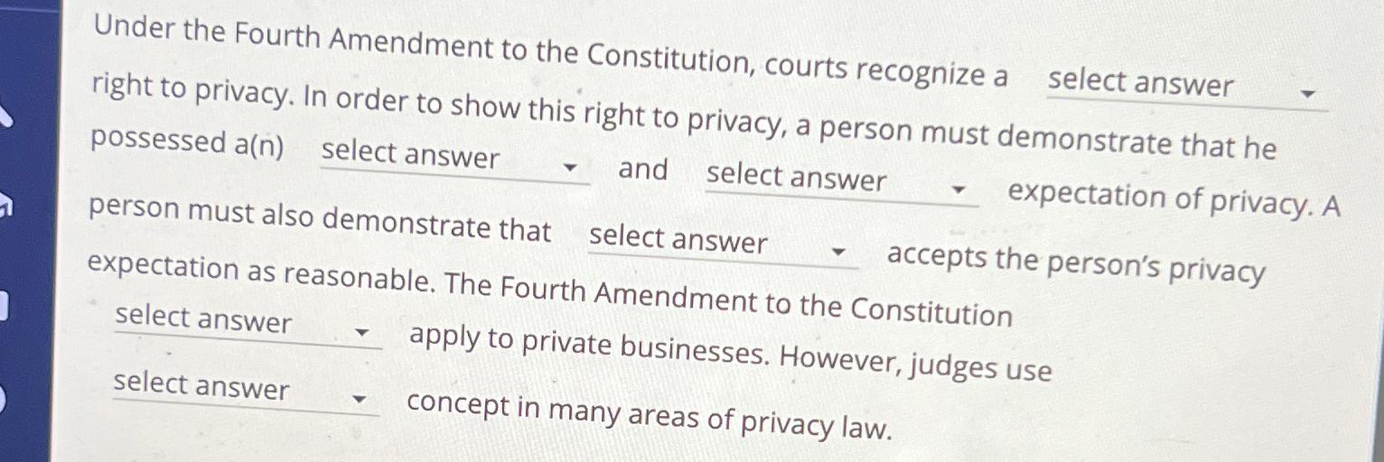 Solved Under the Fourth Amendment to the Constitution, | Chegg.com