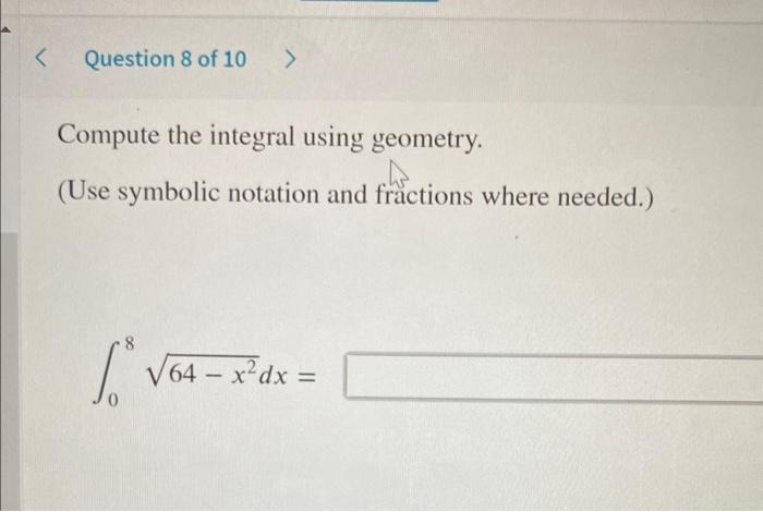 Solved Compute the integral using geometry. (Use symbolic | Chegg.com
