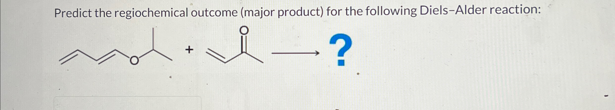 Predict the regiochemical outcome (major product) | Chegg.com Predict the regiochemical outcome (major product) | Chegg.com
