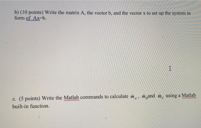 Solved 3. ( 25 points) Steady-State Mass Balances. For the | Chegg.com