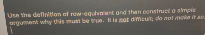 Solved Use the definition of row-equivalent and then | Chegg.com