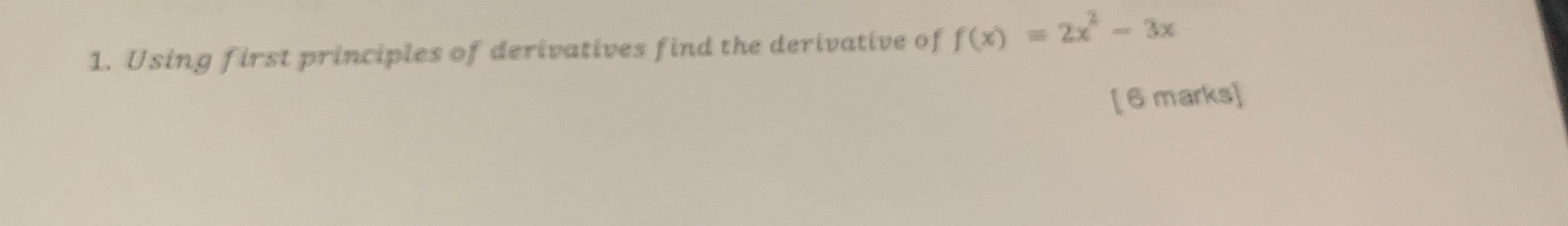 Solved Using first principles of derivatives find the | Chegg.com