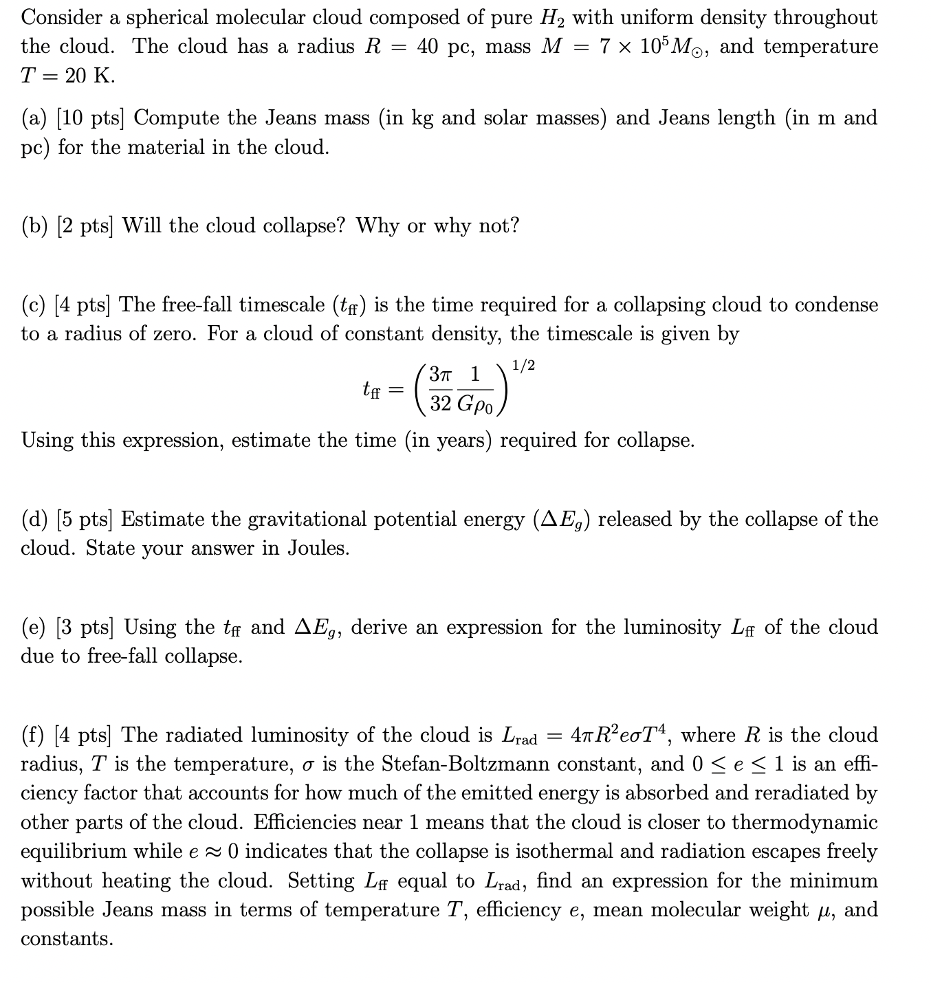 Solved Consider a spherical molecular cloud composed of | Chegg.com