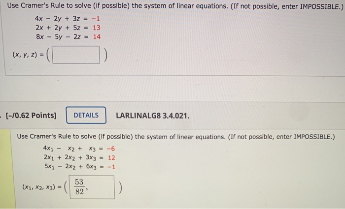 Solved Use Cramer's Rule to solve (if possible) the system | Chegg.com
