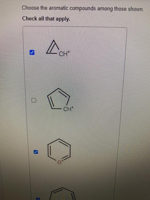 Solved Choose the aromatic compounds among those shown. | Chegg.com