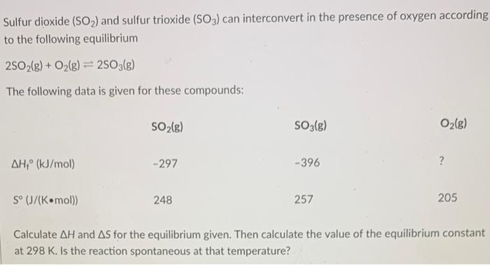 Solved Sulfur dioxide (S02) and sulfur trioxide (SO3) can | Chegg.com