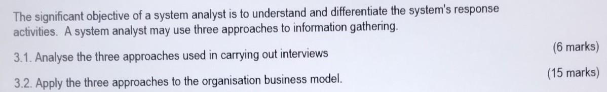Solved The significant objective of a system analyst is to | Chegg.com