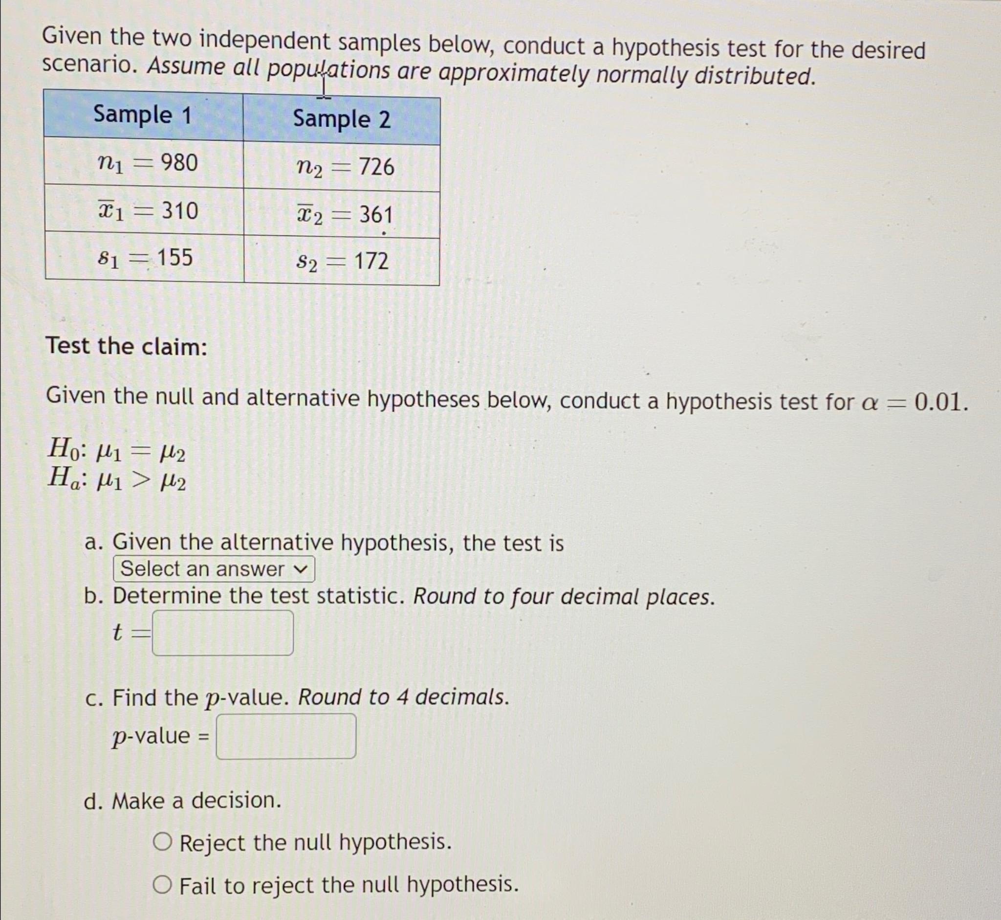 Solved Given the two independent samples below, conduct a | Chegg.com