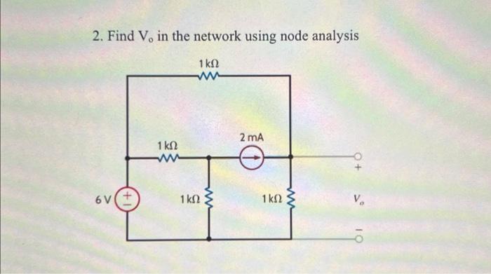Solved 2. Find V0 in the network using node analysis | Chegg.com