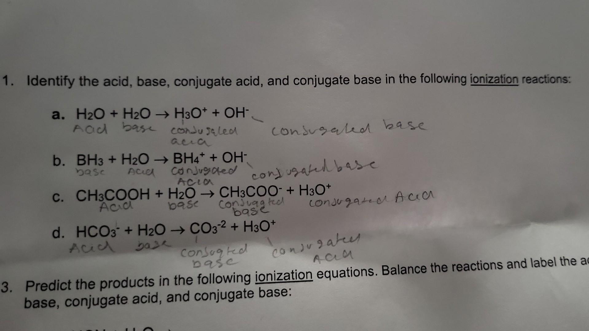 Solved 1. Identify the acid, base, conjugate acid, and | Chegg.com