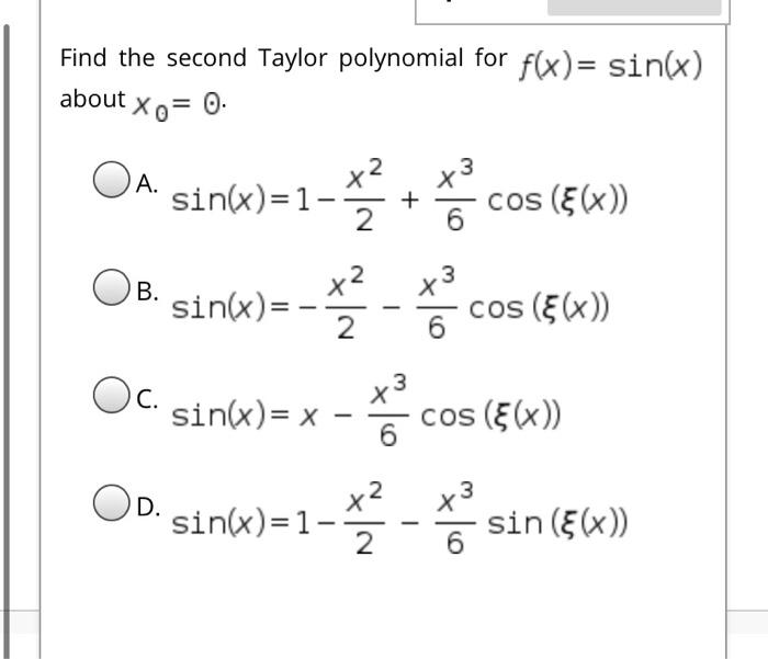 Solved Find the second Taylor polynomial for f(x)=sin(x) | Chegg.com