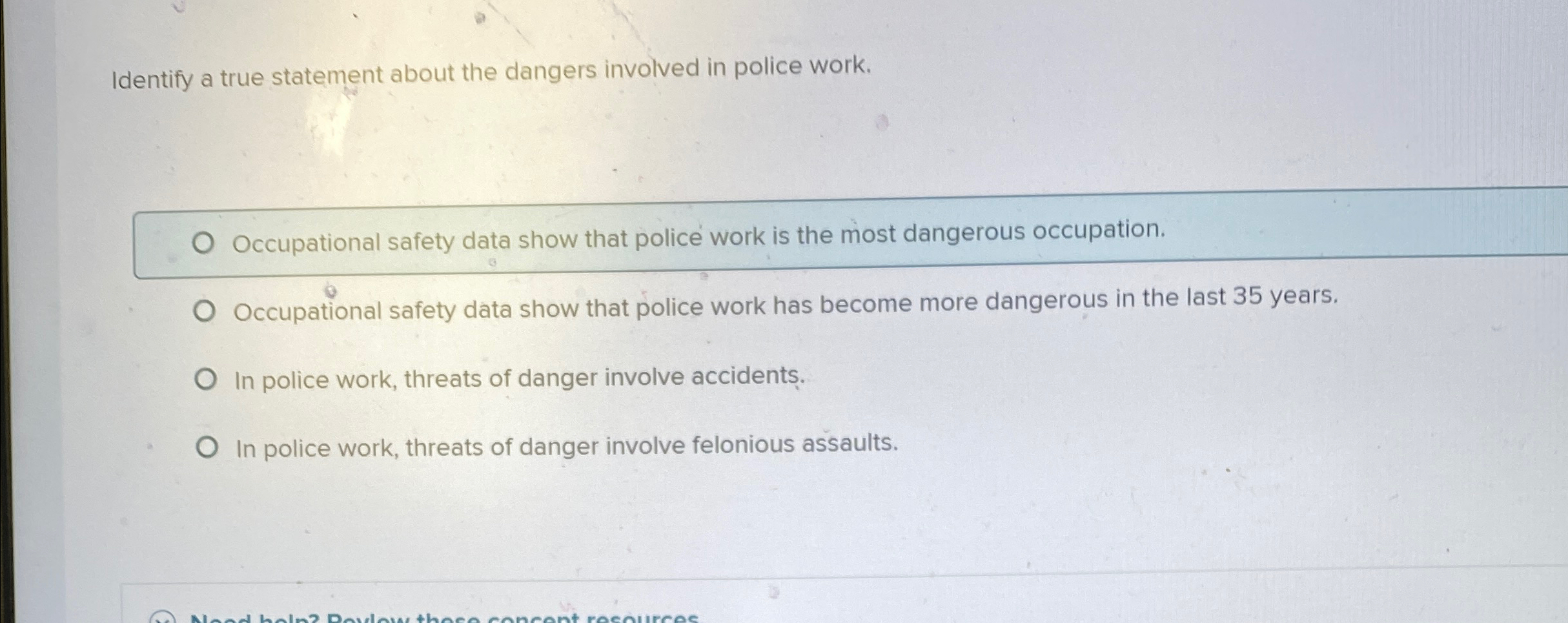 Solved Identify a true statement about the dangers involved | Chegg.com
