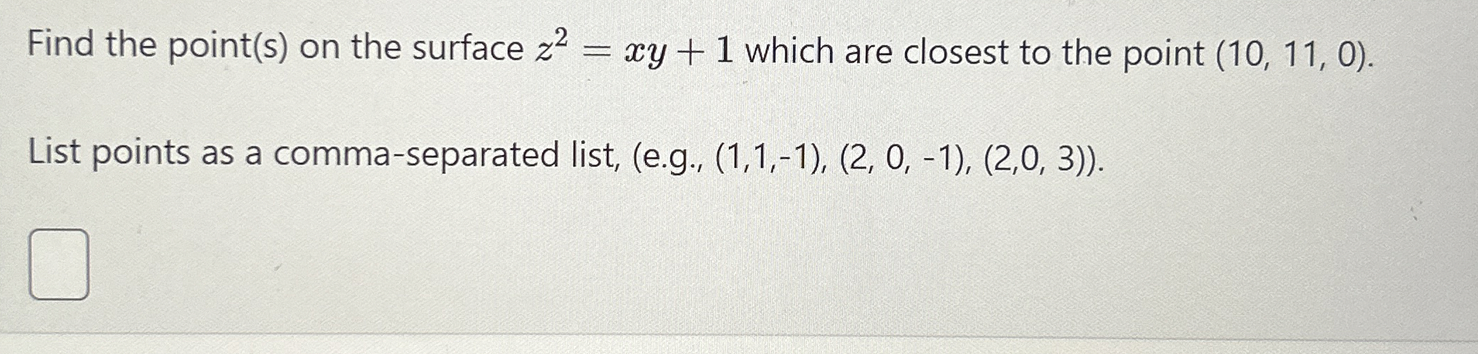 Solved Find the point(s) ﻿on the surface z2=xy+1 ﻿which are | Chegg.com