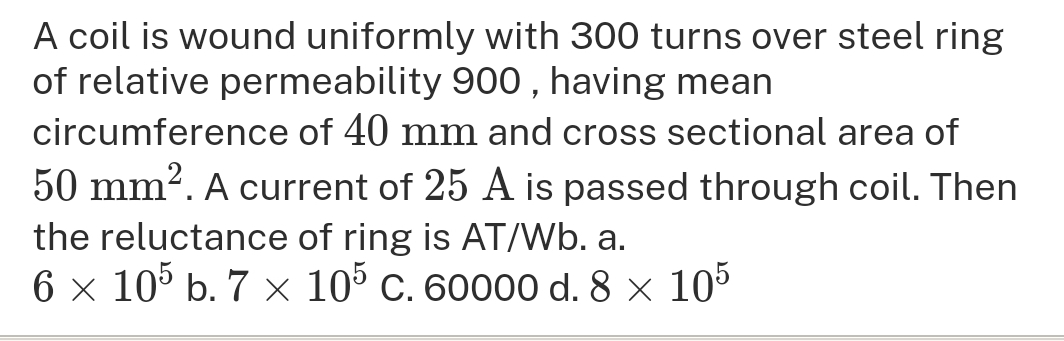 Solved A coil is wound uniformly with 300 ﻿turns over steel | Chegg.com
