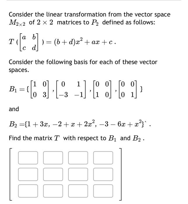Solved Consider the linear transformation from the vector | Chegg.com