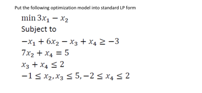 Solved Put the following optimization model into standard LP | Chegg.com