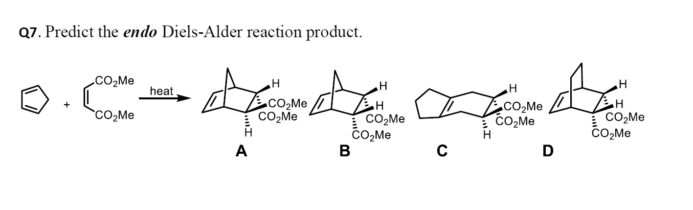 Solved Q7. ﻿Predict the endo Diels-Alder reaction | Chegg.com