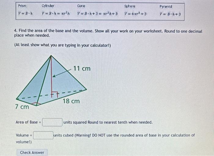 Solved 4. Find the area of the base and the volume. Show all | Chegg.com