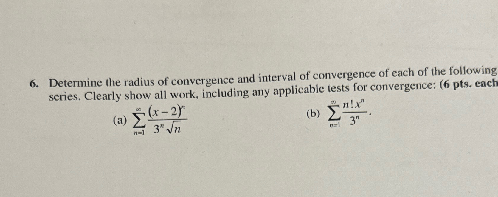 Solved Determine the radius of convergence and interval of | Chegg.com