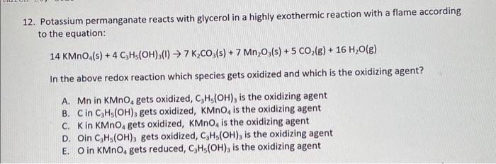 Solved 12. Potassium permanganate reacts with glycerol in a | Chegg.com