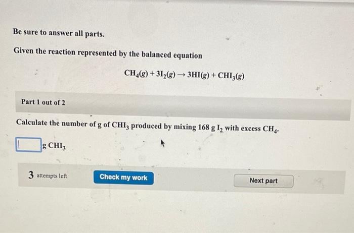 Solved Be sure to answer all parts. Given the reaction | Chegg.com