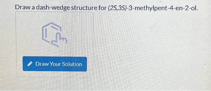 Solved Draw a dash-wedge structure for | Chegg.com
