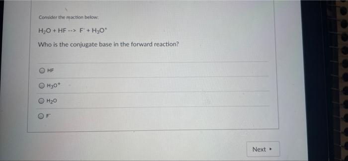 Solved Consider the reaction below: H2O + HF --> F + H3O* + | Chegg.com