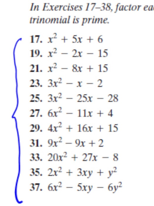 Solved In Exercises 17-38, factor ea trinomial is prime. 17. | Chegg.com