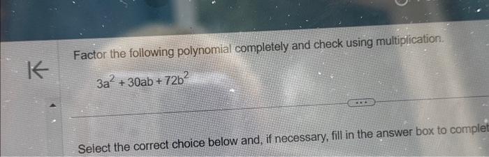 Solved Factor the following polynomial completely and check | Chegg.com