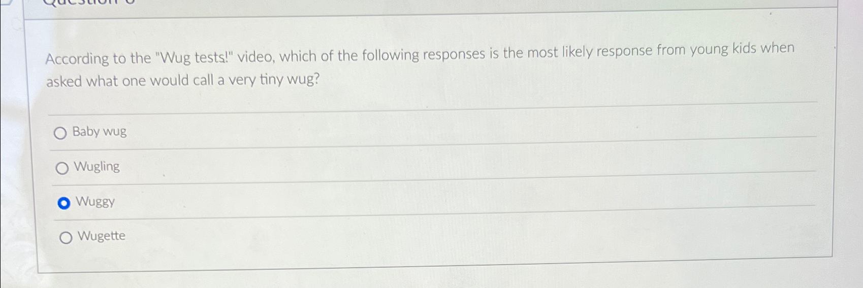 Solved According to the "Wug tests!" video, which of the | Chegg.com