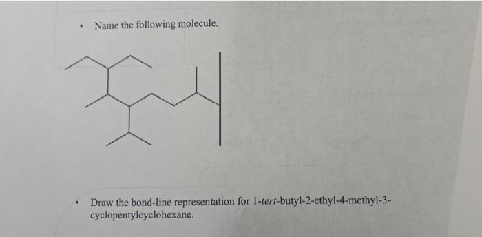 Solved - Name the following molecule. - Draw the bond-line | Chegg.com