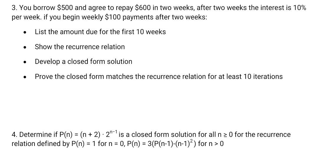 Solved 3. You borrow $500 and agree to repay $600 in two | Chegg.com