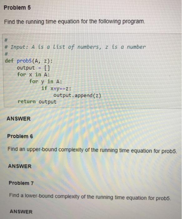 Solved Problem 5 Find the running time equation for the | Chegg.com