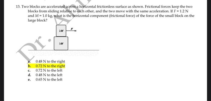 Solved 13. Two blocks are accelerated across a horizontal | Chegg.com