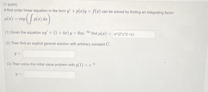 Solved (1 point) A first order linear equation in the form | Chegg.com