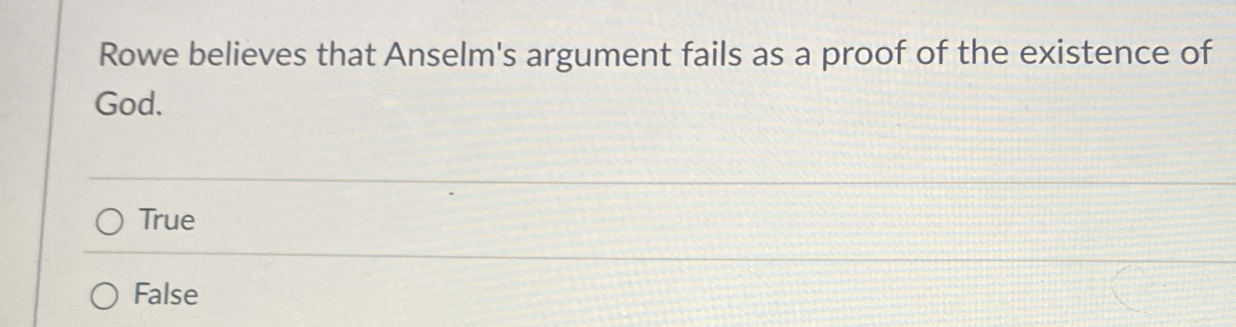 Solved Rowe believes that Anselm's argument fails as a proof | Chegg.com