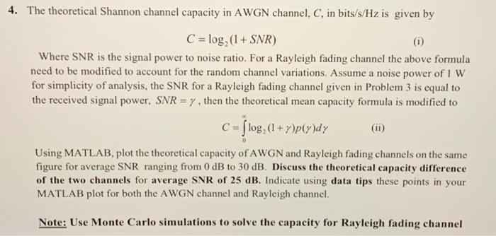 Solved The theoretical Shannon channel capacity in AWGN | Chegg.com
