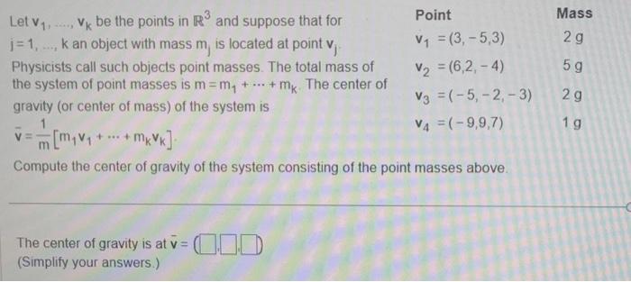 Solved Compute the centre of gravity of he system consisting | Chegg.com