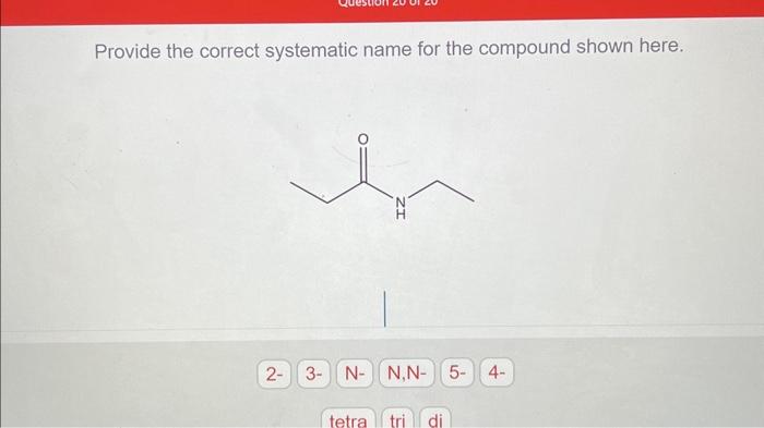 Solved Provide the correct systematic name for the compound | Chegg.com