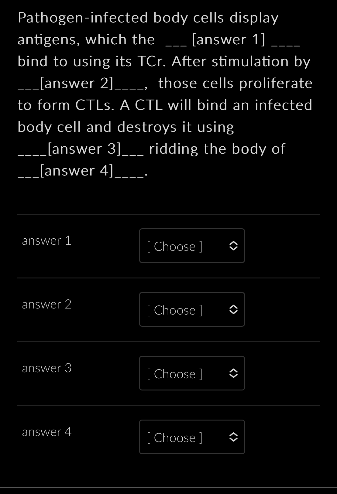 Solved Pathogen-infected body cells display antigens, which | Chegg.com
