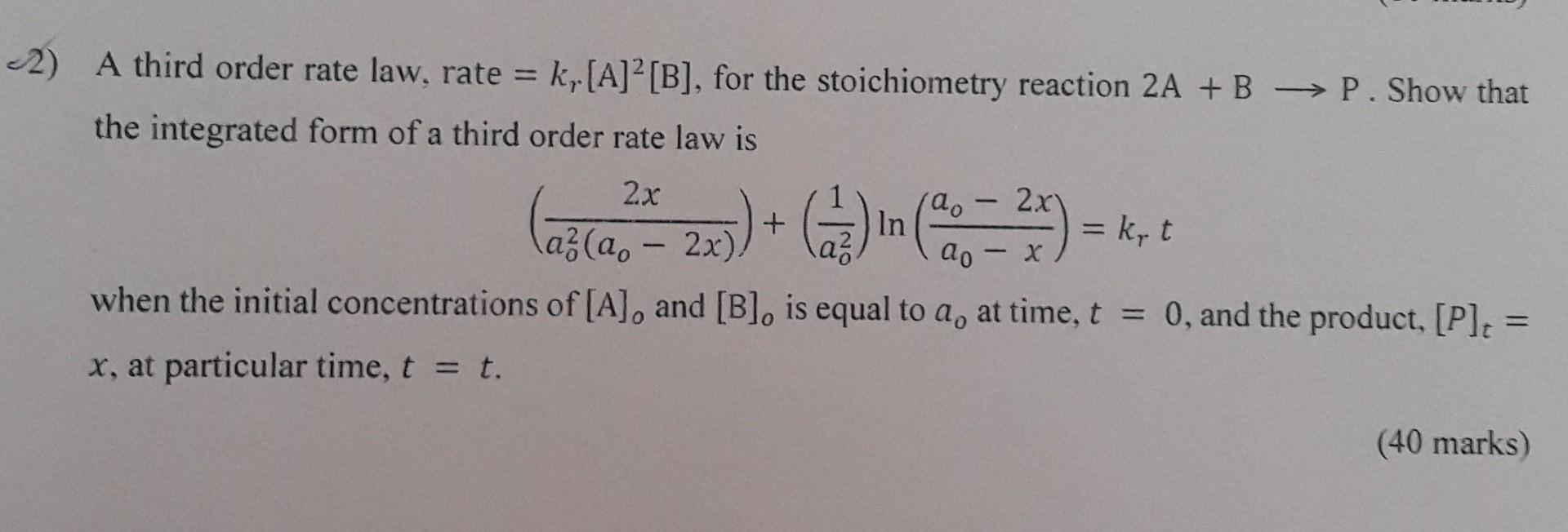 Solved 2) = krt A third order rate law, rate = kr[A] [B], | Chegg.com