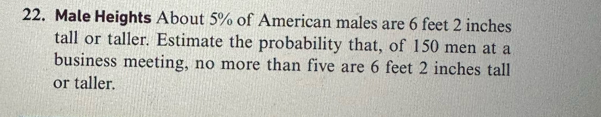 Solved Male Heights About 5% ﻿of American males are 6 ﻿feet | Chegg.com