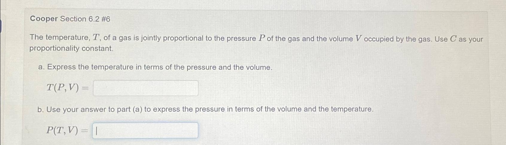 Solved Cooper Section 6.2 ﻿#6The temperature, T, ﻿of a gas | Chegg.com