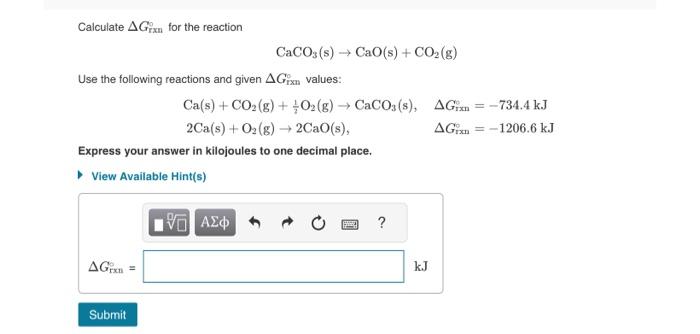 Solved Calculate ΔGrxn∘ for the reaction CaCO3( | Chegg.com