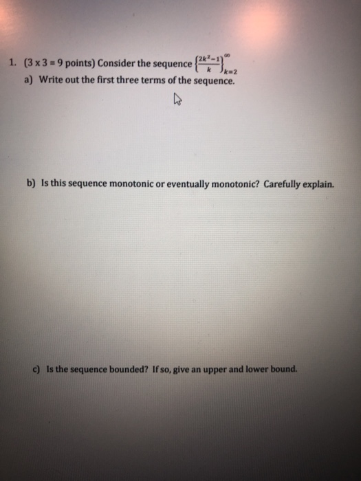 Solved 1. (3 x 3 = 9 points) Consider the sequence {2*** a) | Chegg.com