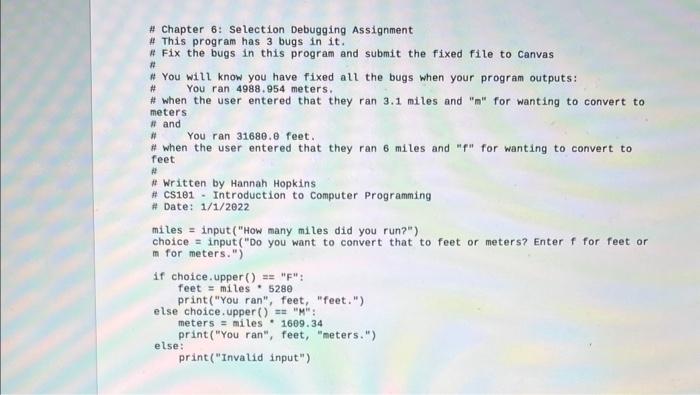 Solved I can not figure out the 3 bugs when I try to run the | Chegg.com