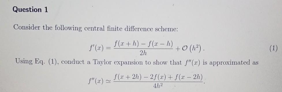 Solved Question 1 Consider the following central finite | Chegg.com