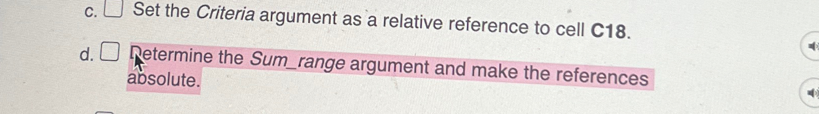 Solved c. ﻿Set the Criteria argument as a relative reference | Chegg.com